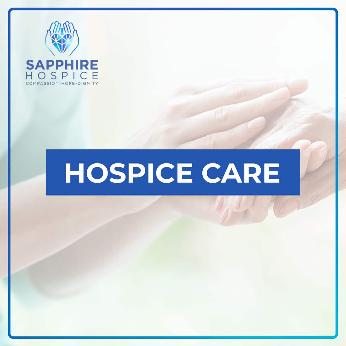 Compassionate Hospice Care At Sapphire Hospice Compassionate Hospice Care At Sapphire Hospice